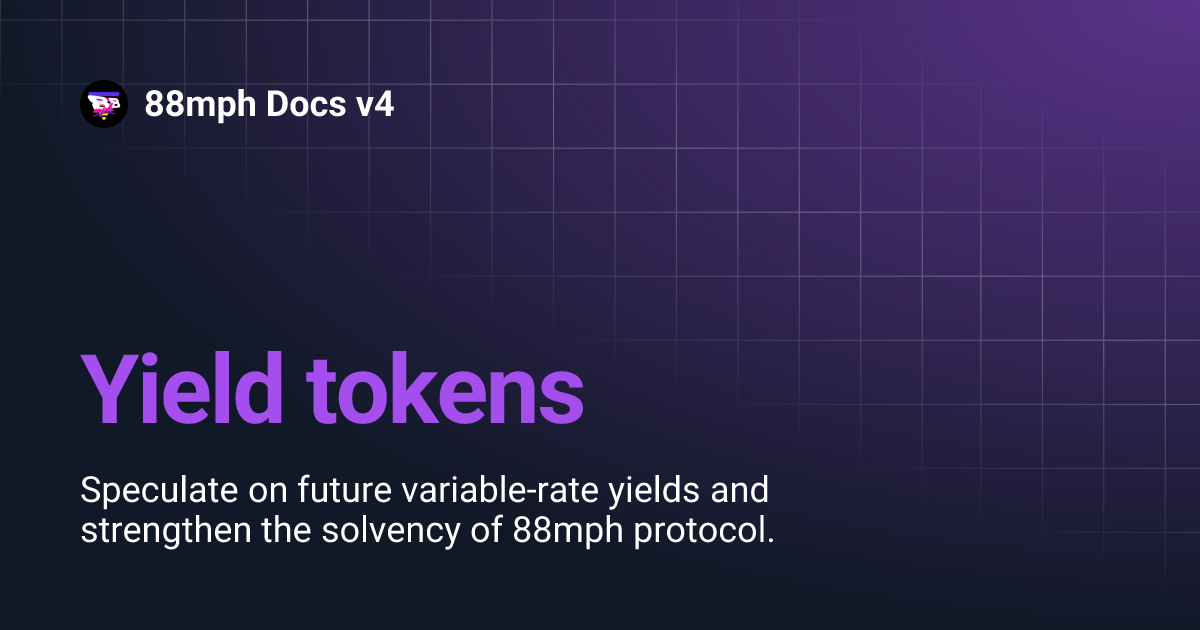 Yield tokens | 88mph Docs v4